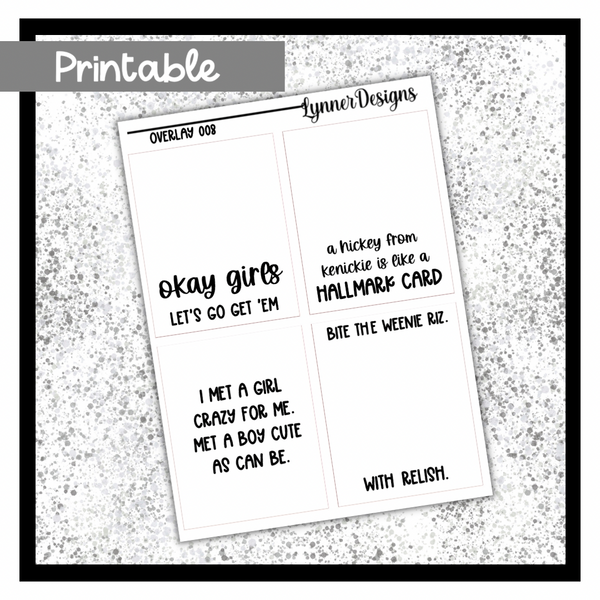 Printable Overlays 008 - Grease Quotes – LynnerDesigns